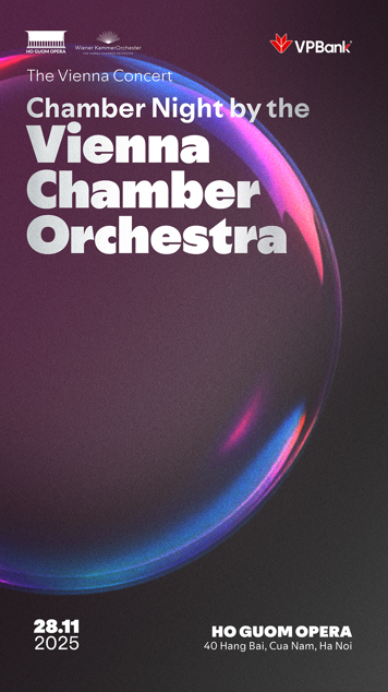 CHAMBER NIGHT BY THE VIENNA CHAMBER ORCHESTRA | Hồ Gươm Opera
